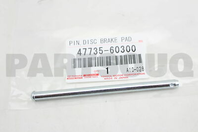 4773560300 Genuine Toyota PIN, W/HOLE(FOR DISC BRAKE PAD, FRONT) 47735 ...