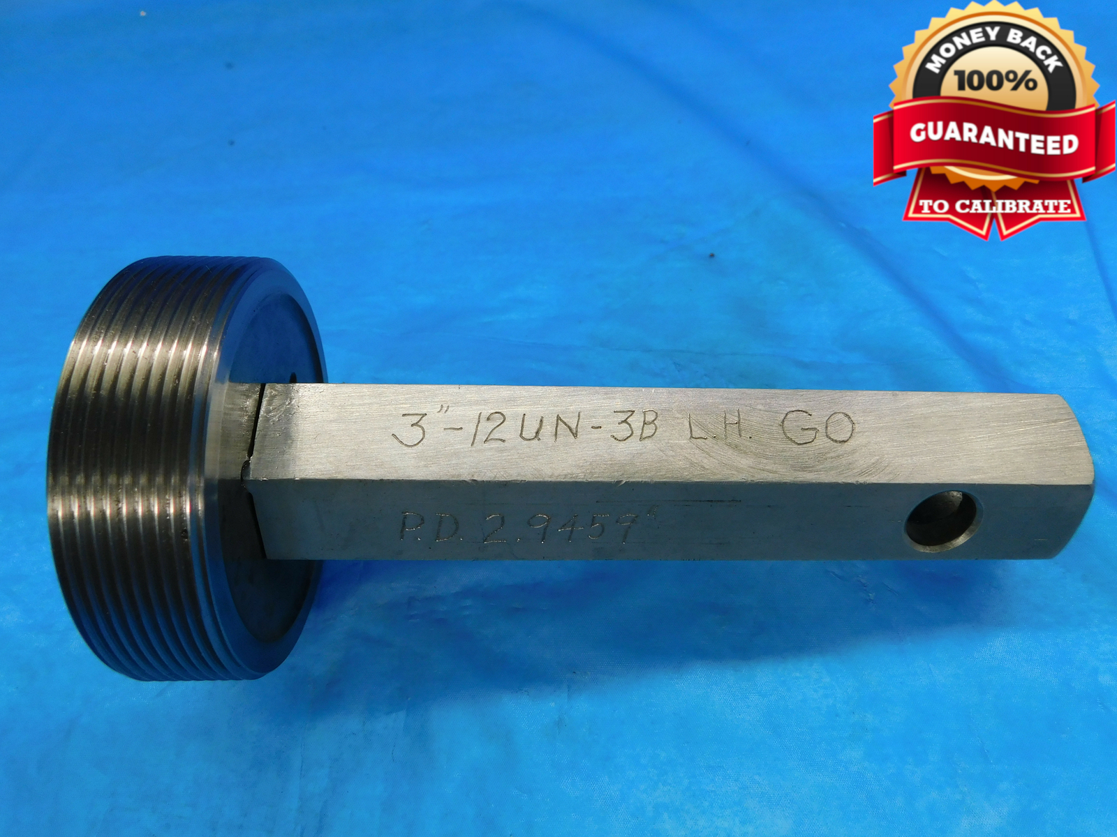 3" 12 UN 3B LEFT HAND THREAD PLUG GAGE 3.0 GO ONLY P.D. = 2.9459 3B OR ...