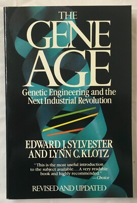 The Gene Age: Genetic Engineering and the Next Industrial Revolution ...