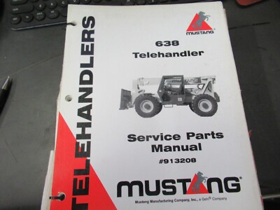 Mustang 638 Telehandler Service Parts Manual 913208 | eBay