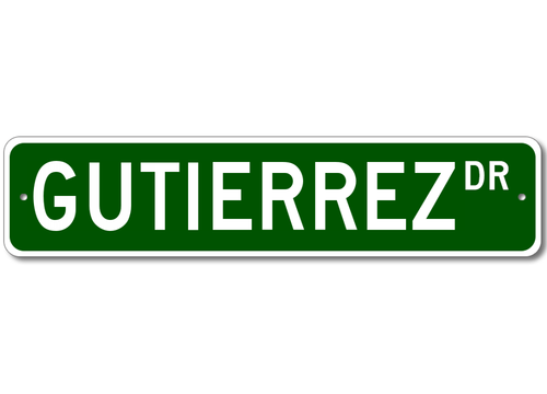 Gutierrez Drive Street Sign Personalized Custom Last Name Metal Sign ...