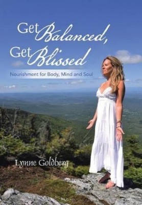 Lynne Goldberg Get Balanced, Get Blissed (Relié) | eBay