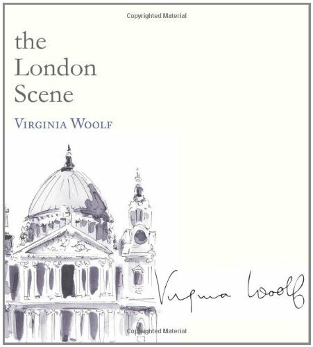 The London Scene (Signature Series) By Virginia Woolf, Louis Wustemann ...