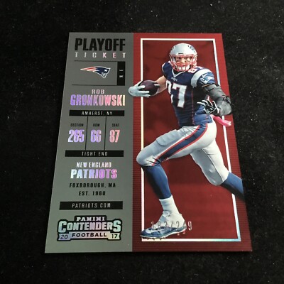 2017 Panini Contenders Season Ticket Playoff Ticket #96 Rob Gronkowski ...