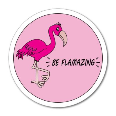 Flamingo Be Flamazing Amazing Pink Bird Funny Inspo Car Sticker Decal ...