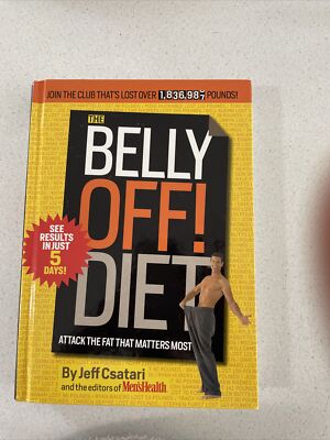 The Belly off! Diet : Attack the Fat That Matters Most by Jeff Csatari ...