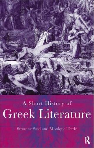 Suzanne Said Monique Trede A Short History of Greek Literature (Poche ...