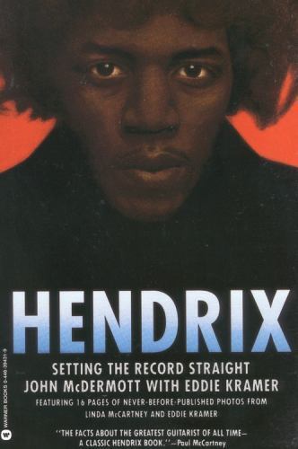 Hendrix : Setting the Record Straight by Edward E. Kramer and John ...