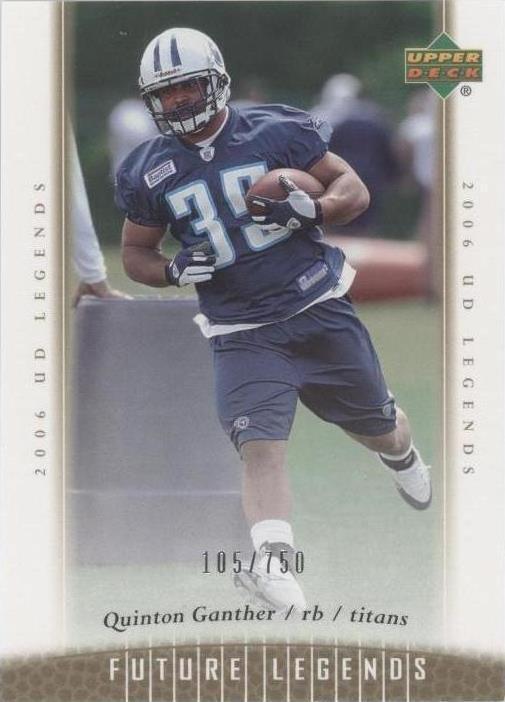 2006 UD Legends - Future Legends Quinton Ganther #183 /750 (RC) for ...