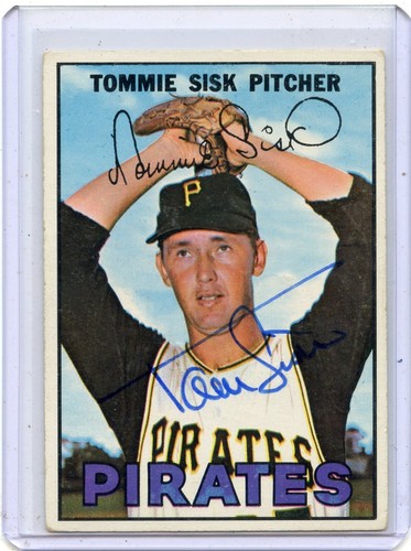 1967 TOPPS BASEBALL #84 TOMMIE SISK AUTOGRAPH, PITTSBURGH PIRATES ...