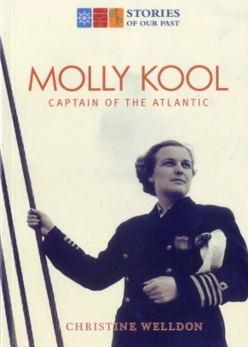 MOLLY KOOL: FIRST FEMALE CAPTAIN OF THE ATLANTIC (STORIES By Christine ...