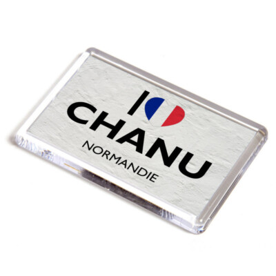 FRIDGE MAGNET - I Love Chanu, Normandie - France | eBay UK