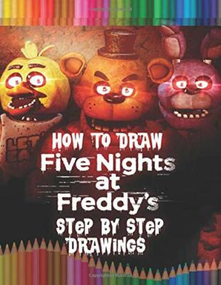 How To Draw Five Nights at Freddy's: FNaF Drawing Book For Kids ...