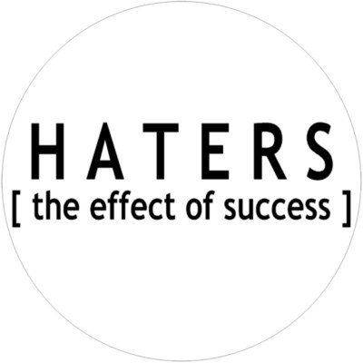 Haters The Effect of Success - 100 Pack Circle Stickers Decals 3" x 3 ...