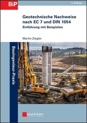 Martin Ziegler | Geotechnische Nachweise nach EC 7 und DIN 1054 ...