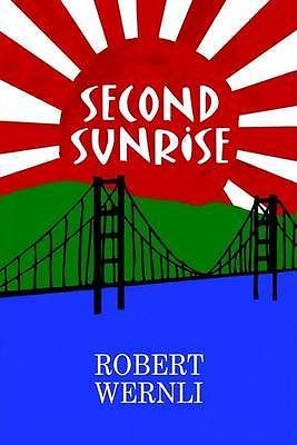 Second Sunrise by Robert Wernli (Paperback / softback, 2003) for sale ...