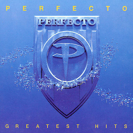 Perfecto Greatest Hits by Various Artists (CD, Apr-2003, Perfecto ...