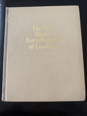 THE NEW WORLD ENCYCLOPEDIA OF COOKING By Staff Of The Culinary Arts ...