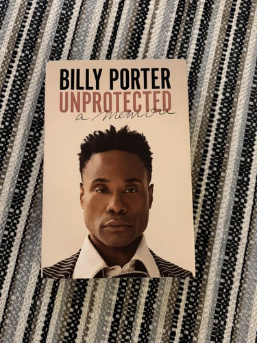 Unprotected: A Memoir By Billy Porter Book Hardcover | eBay