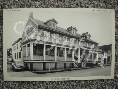 McCONNELLSBURG PA-FULTON HOUSE HOTEL-LINCOLN HIGHWAY-ROUTE 30 ...