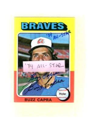 Autographed Buzz Capra '74 All-Star added 1975 Topps Mini Braves NRMT ...