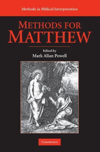 Methods in Biblical Interpretation Ser.: Methods for Matthew by Mark ...