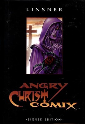 Angry Christ Comix Image 2003 First Printing Hard Cover Signed Edition ...
