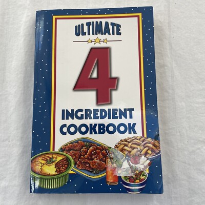 Ultimate 4 Ingredient Cookbook - Paperback By Cookbook Resources | eBay