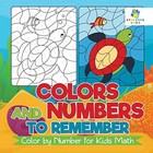 Colors and Numbers to Remember | Color by Number for Kids Math ...