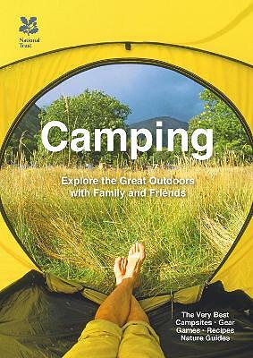 Camping: Explore the great outdoors with family and friends by Don ...