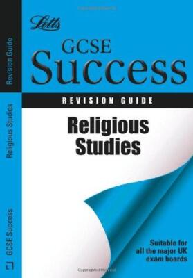 GCSE Success - GCSE Religious Studies: Revision Guide (Letts GCSE ...