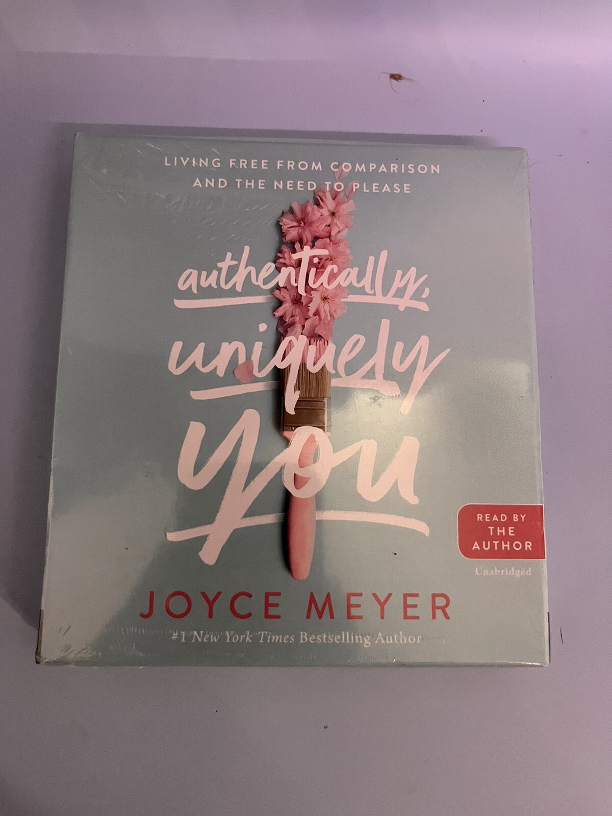 Authentically, Uniquely You : Living Free from Comparison and the Need ...