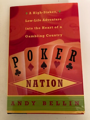 Poker Nation by Andy Bellin (2002, Hardcover) 1st Printing w/Protective ...