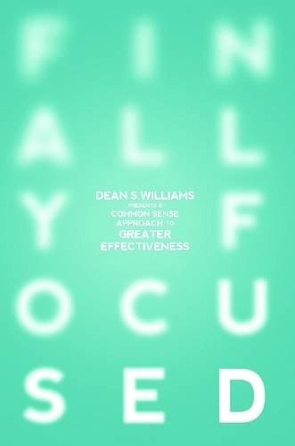Finally Focused by Dean S. Williams (English) Paperback Book ...