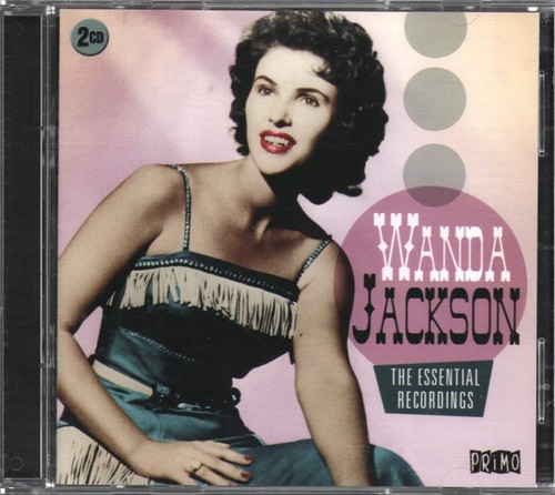 Wanda Jackson Essential Recordings double CD Europe Primo 2016 2CD set ...