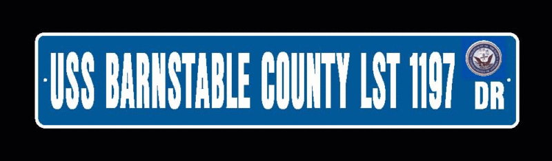 USS BARNSTABLE COUNTY LST 1197 Street Sign U S Navy USN | eBay