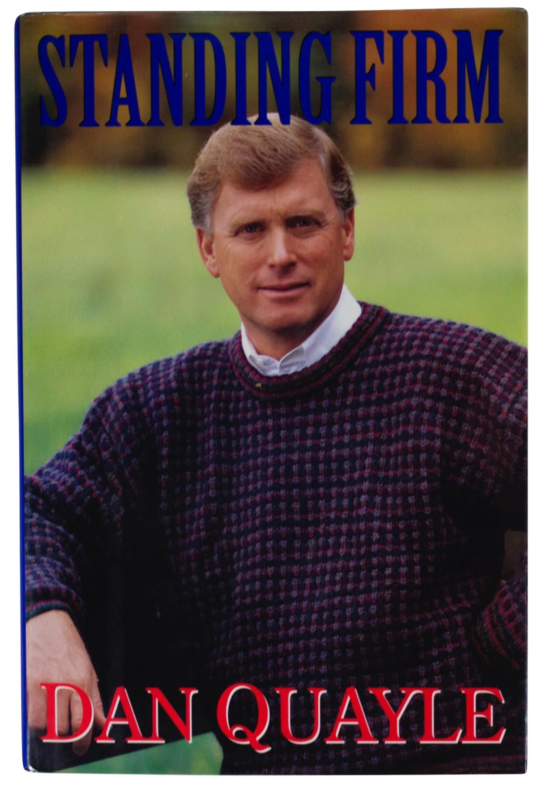 DAN QUAYLE Standing Firm SIGNED 1ST EDITION 1994 Vice President VP ...