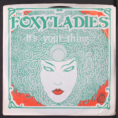 FOXY LADIES: it's your thing / who's making love TAPESTRY 7" Single 45 ...