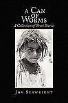 Can of Worms: A Collection of Short Stories : A Collection of Short ...
