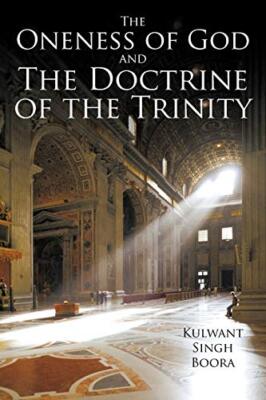 The Oneness of God and The Doctrine of the Trinity 9781449008437| eBay