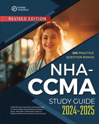 NHA CCMA Study Guide 2024-2025: UPDATED All in One NHA CCMA Exam ...