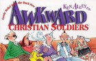 Awkward Christian Soldiers: Comic Relief from the Back Pew by Alley ...