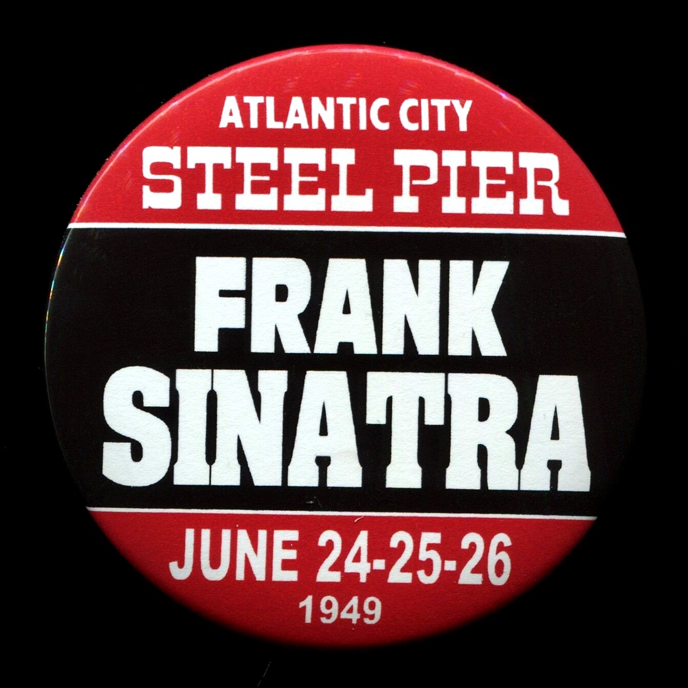 FRANK SINATRA 1949 Atlantic City NJ STEEL PIER 3" PIN BACK Button ...