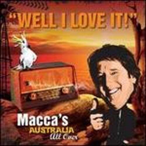 Well I Love It!: Macca's Australia All Over by Various Artists: New ...