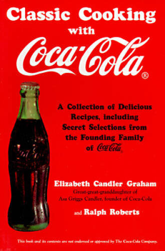 Classic Cooking With Coca-Cola - Paperback By Graham, Elizabeth Candler ...