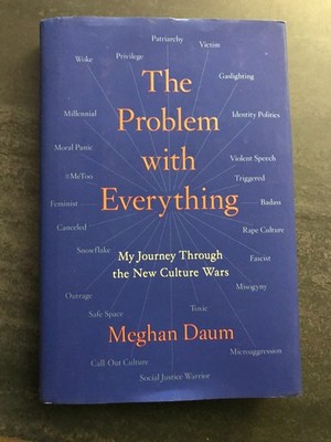 Problem with Everything : My Journey Through the New Culture Wars by ...