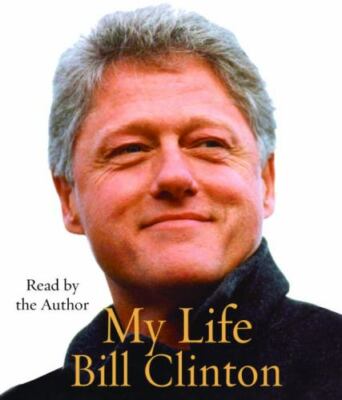 My Life by Bill Clinton (2004 Audio Book 6 Discs, 6 1/2 Hours) Read By ...