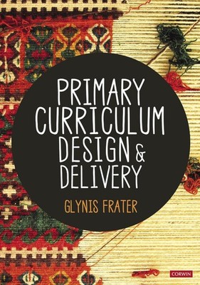 Primary Curriculum Design and Delivery by Glynis Frater Hardcover Book ...