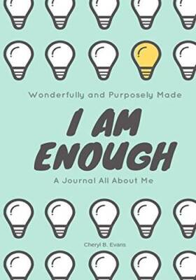 Wonderfully and Purposely Made: I Am Enough: A Journal All About Me ...