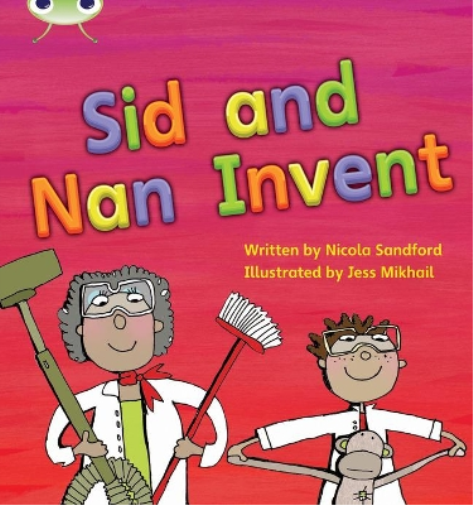 Bug Club Phonics Bug Set 08 Sid and Nan Invent, Sandford, Nicola, Used ...